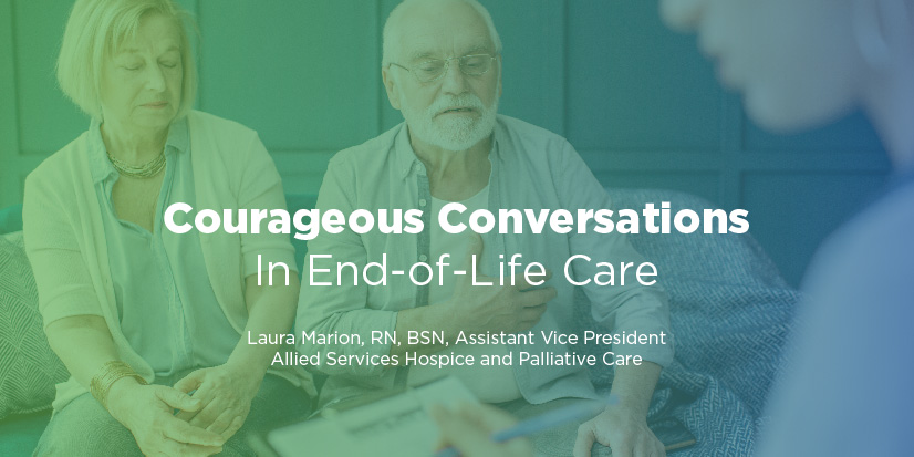 Courageous Conversations in End-of-Life Care